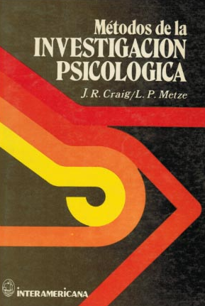 Métodos de la investigación psicológica / James R. Craig, Leroy P ...